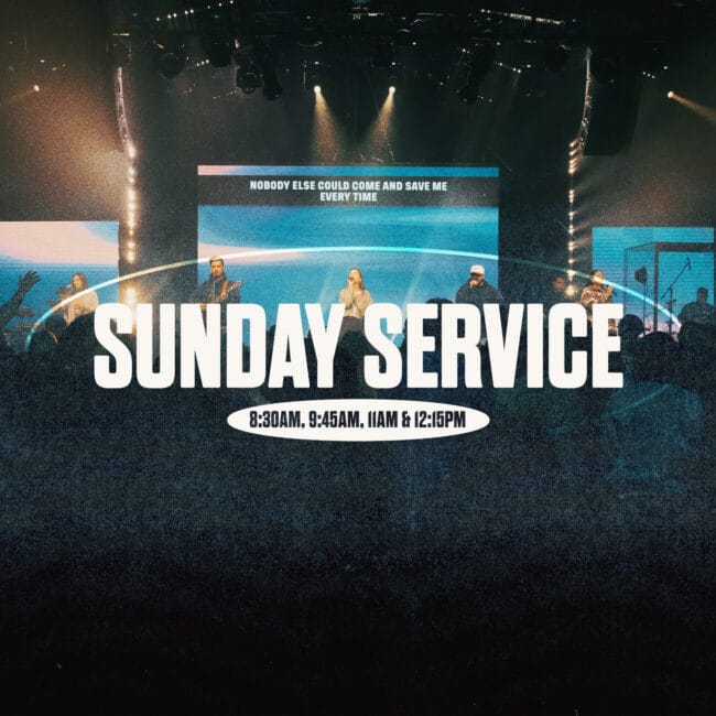 SUNDAY SERVICE: 8:30AM, 9:45AM, 11AM & 12:15PM – Freedom Church